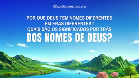 Quantos nomes Deus tem? Qual é o significado dos Seus nomes? | BÍBLIA ...