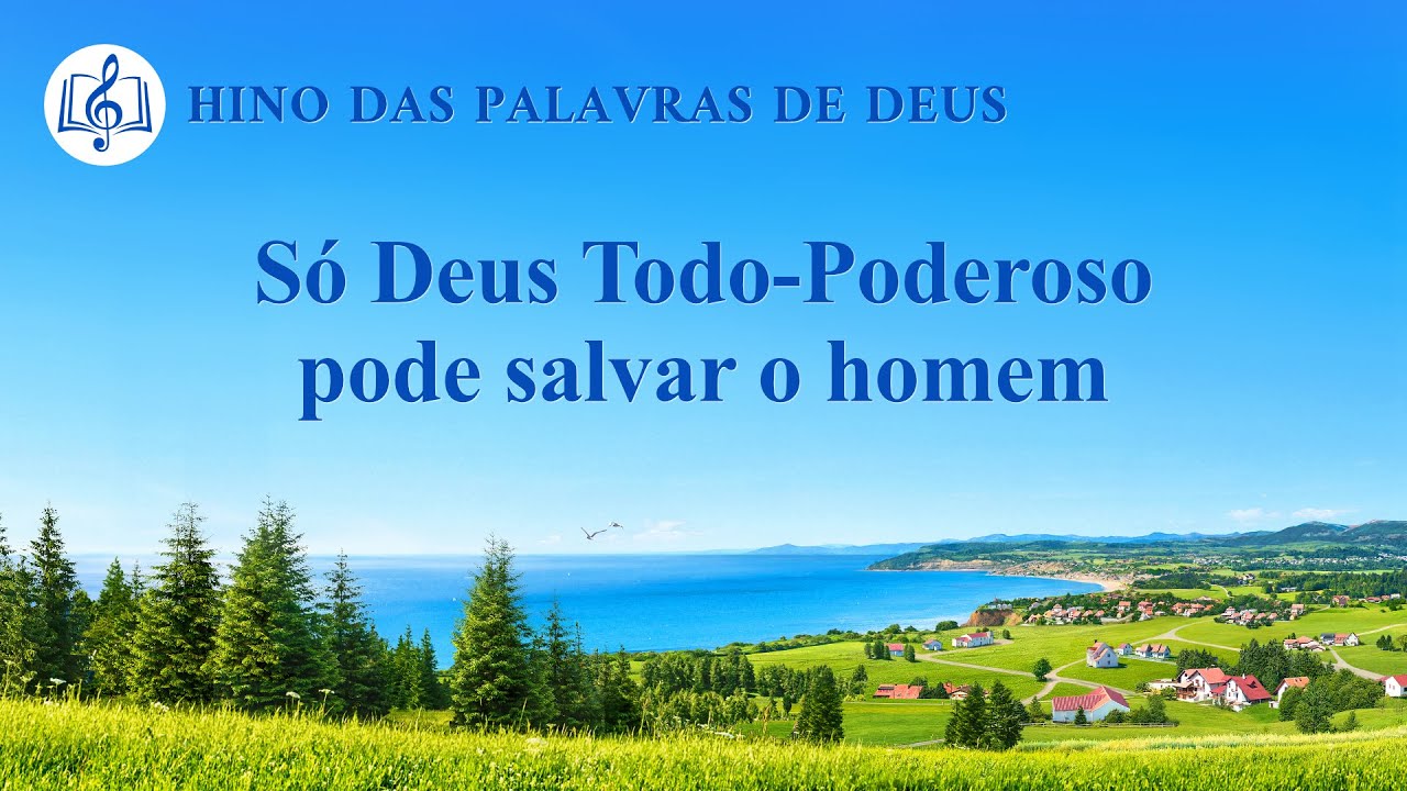 Só Deus Todo-Poderoso pode salvar o homem | BÍBLIA DE ESTUDO